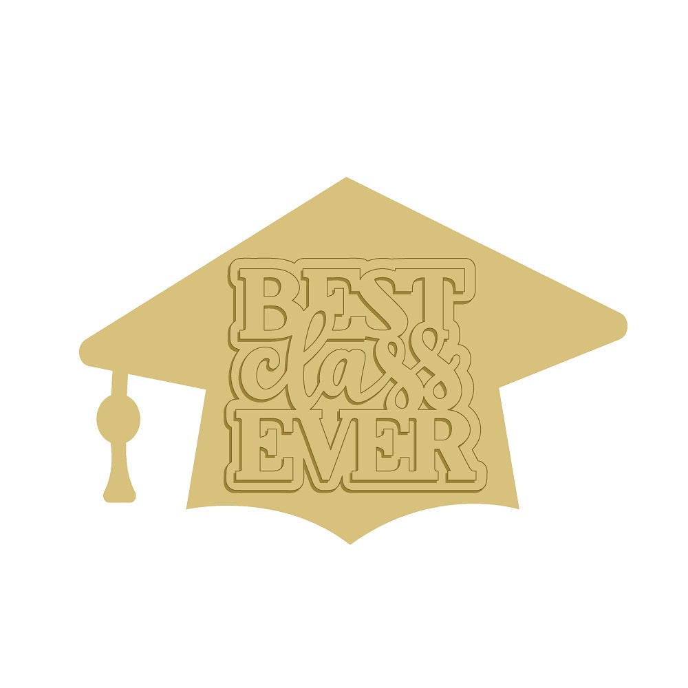 3D Graduation Cap MDF Cutout Best Class Ever - Unfinished For DIY ...